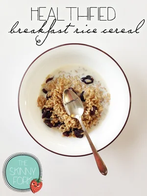 Healthified Breakfast Rice Cereal — The Skinny Fork