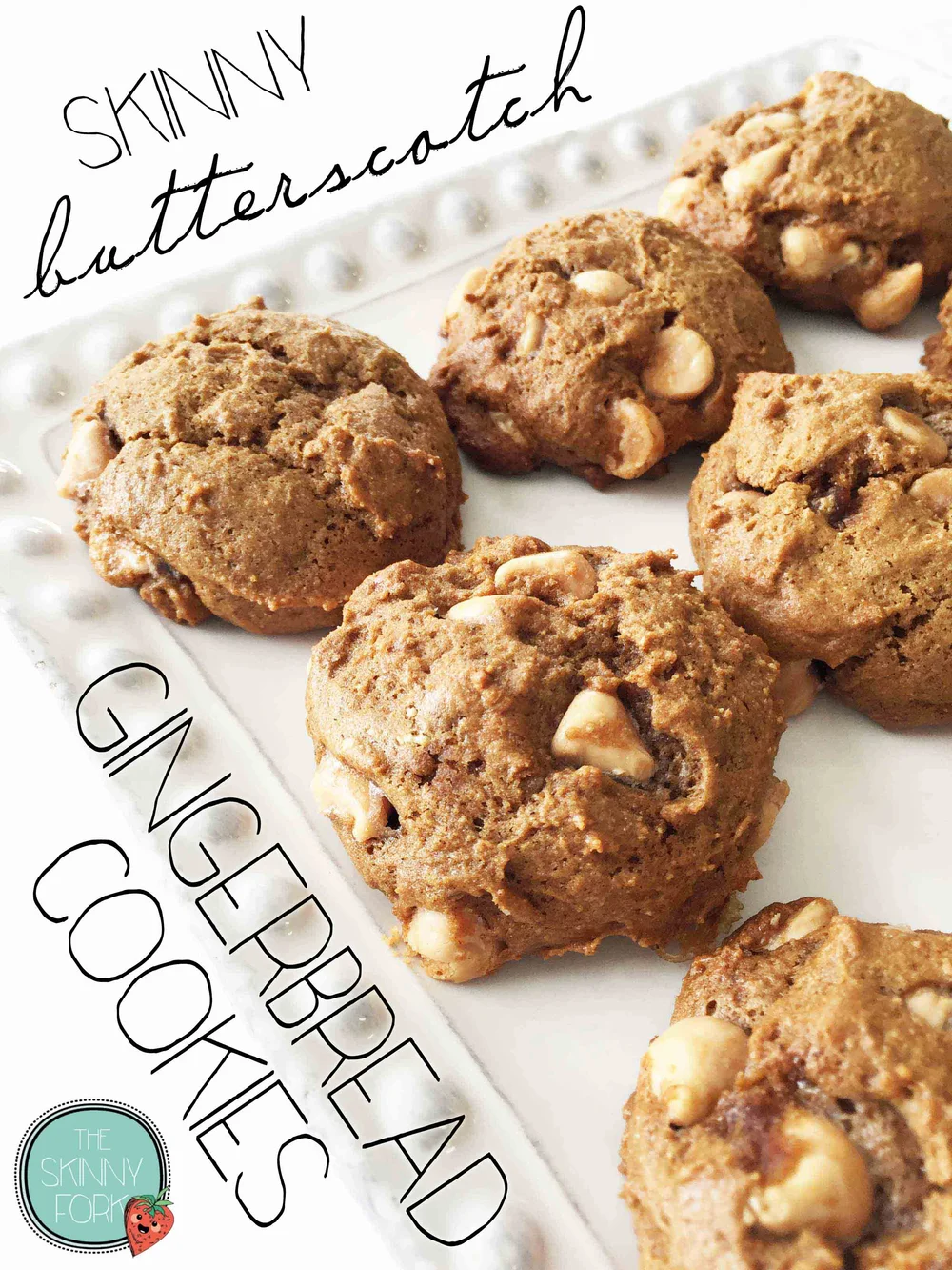 Skinny Butterscotch Gingerbread Cookies — The Skinny Fork