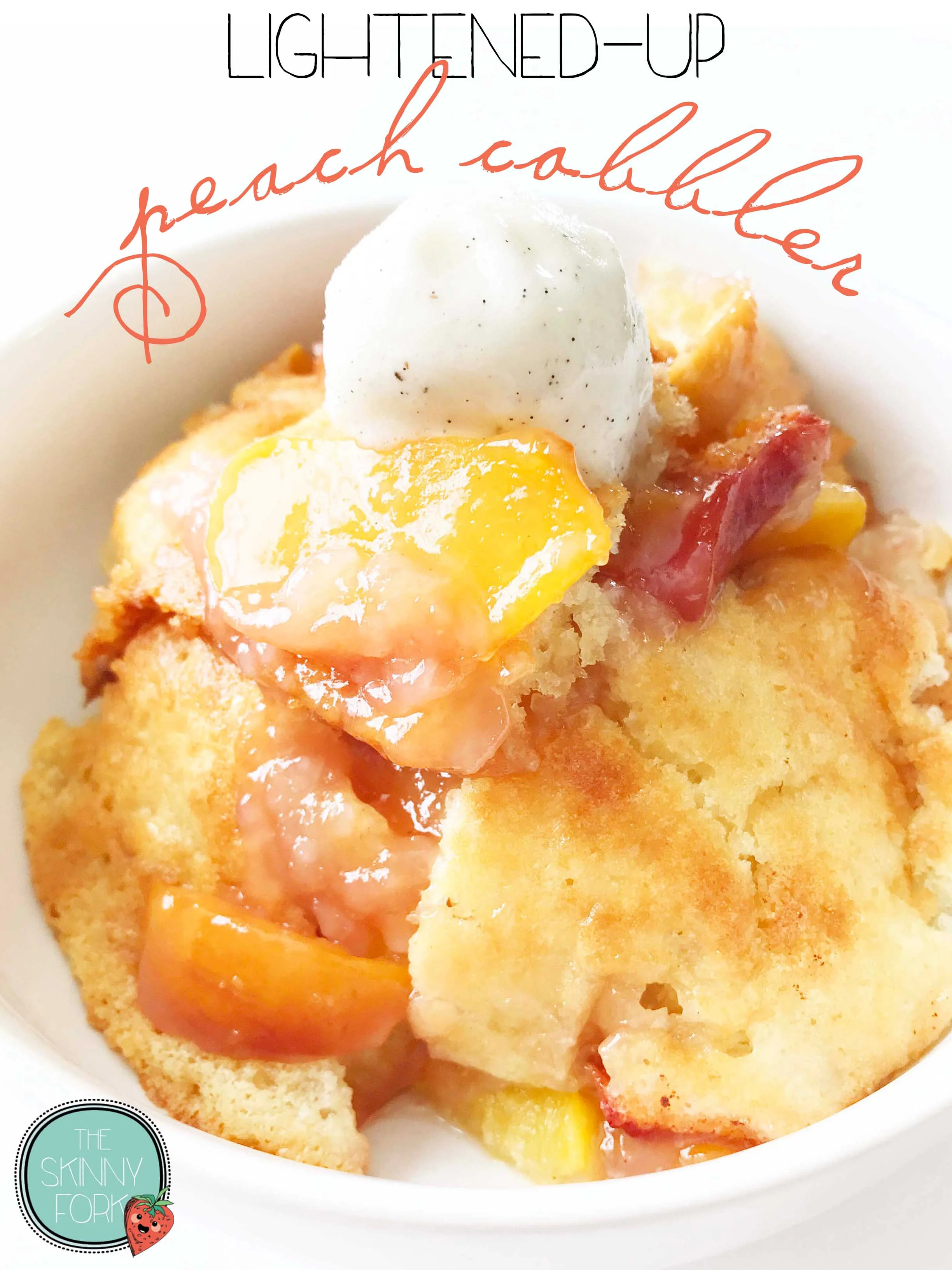 Lightened-Up Peach Cobbler — The Skinny Fork