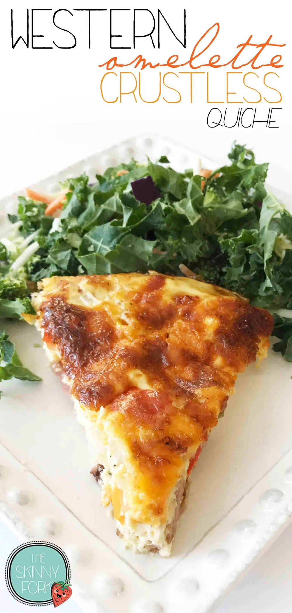 Western Omelette Crustless Quiche — The Skinny Fork