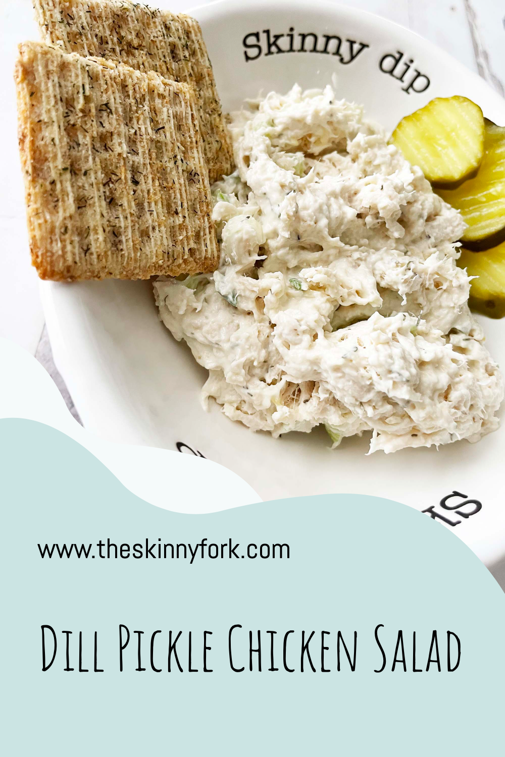 Lightened-Up Dill Pickle Chicken Salad — The Skinny Fork