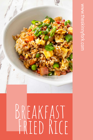 Breakfast Fried Rice — The Skinny Fork