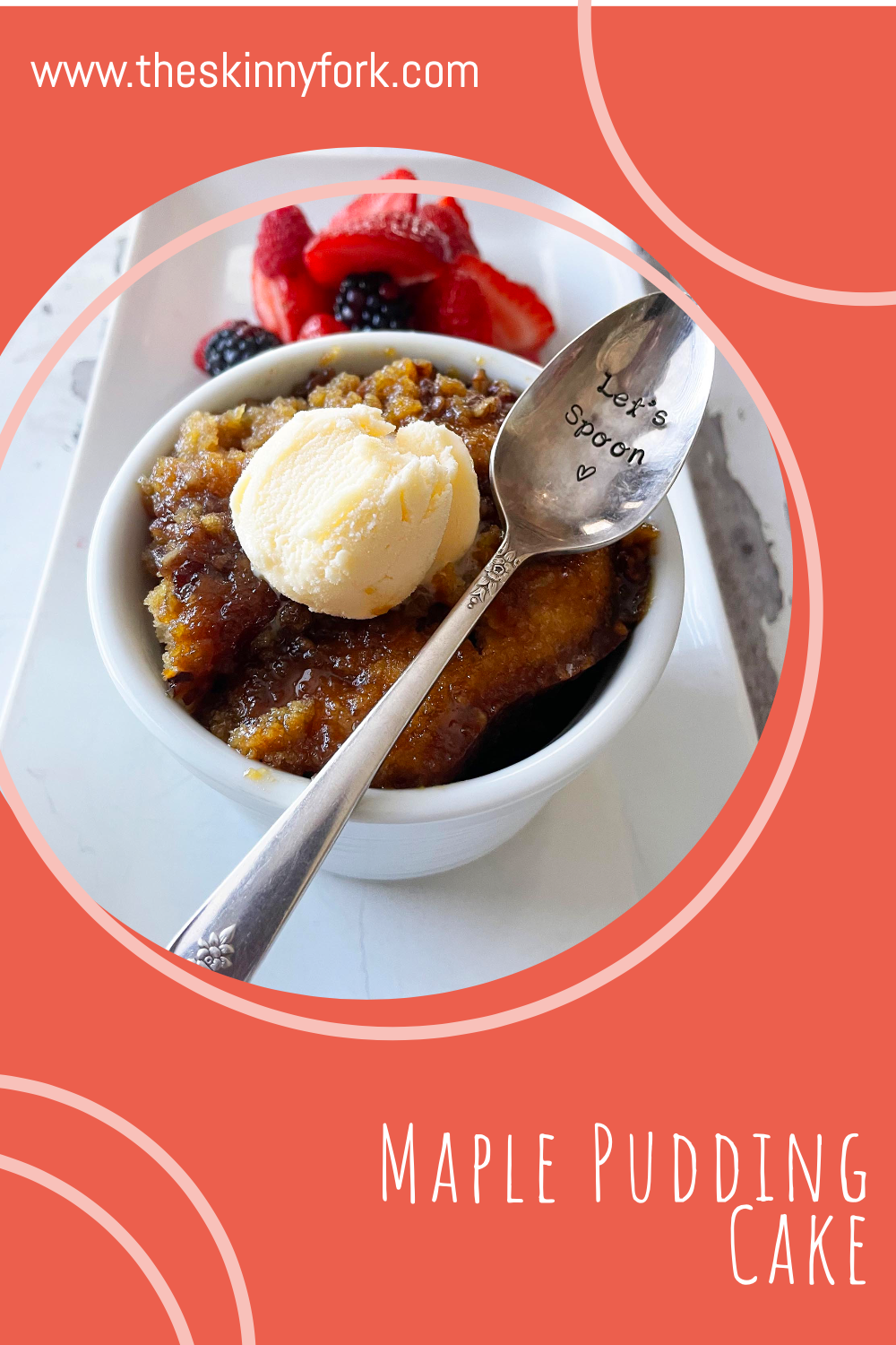 Maple Pudding Cake — The Skinny Fork