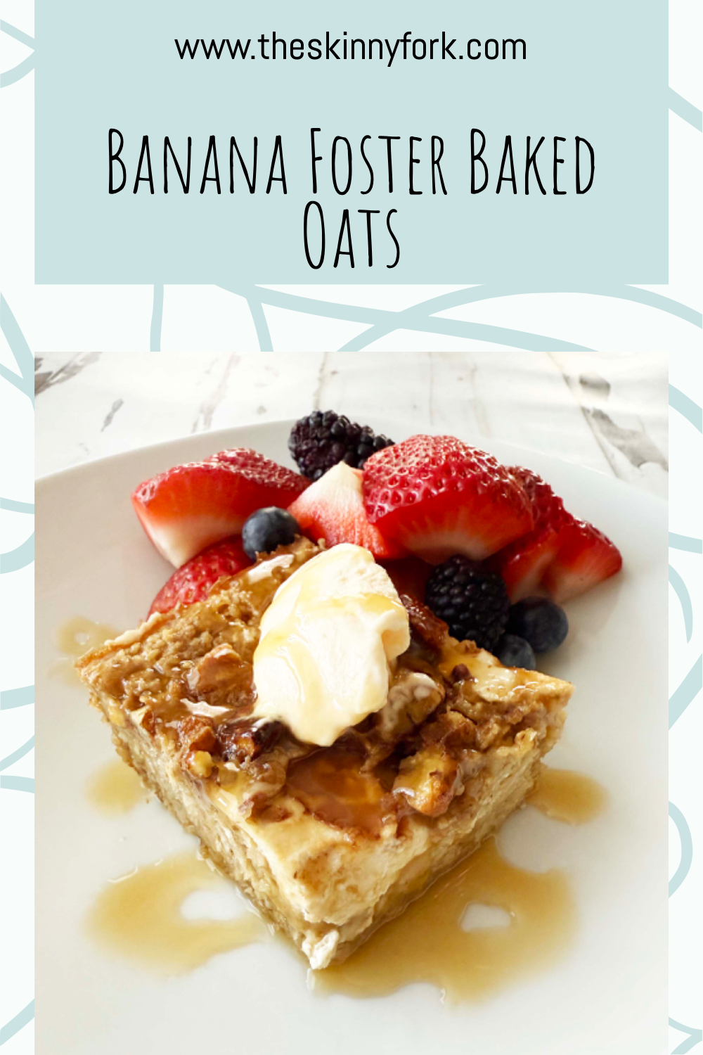 Banana Foster Baked Oats — The Skinny Fork
