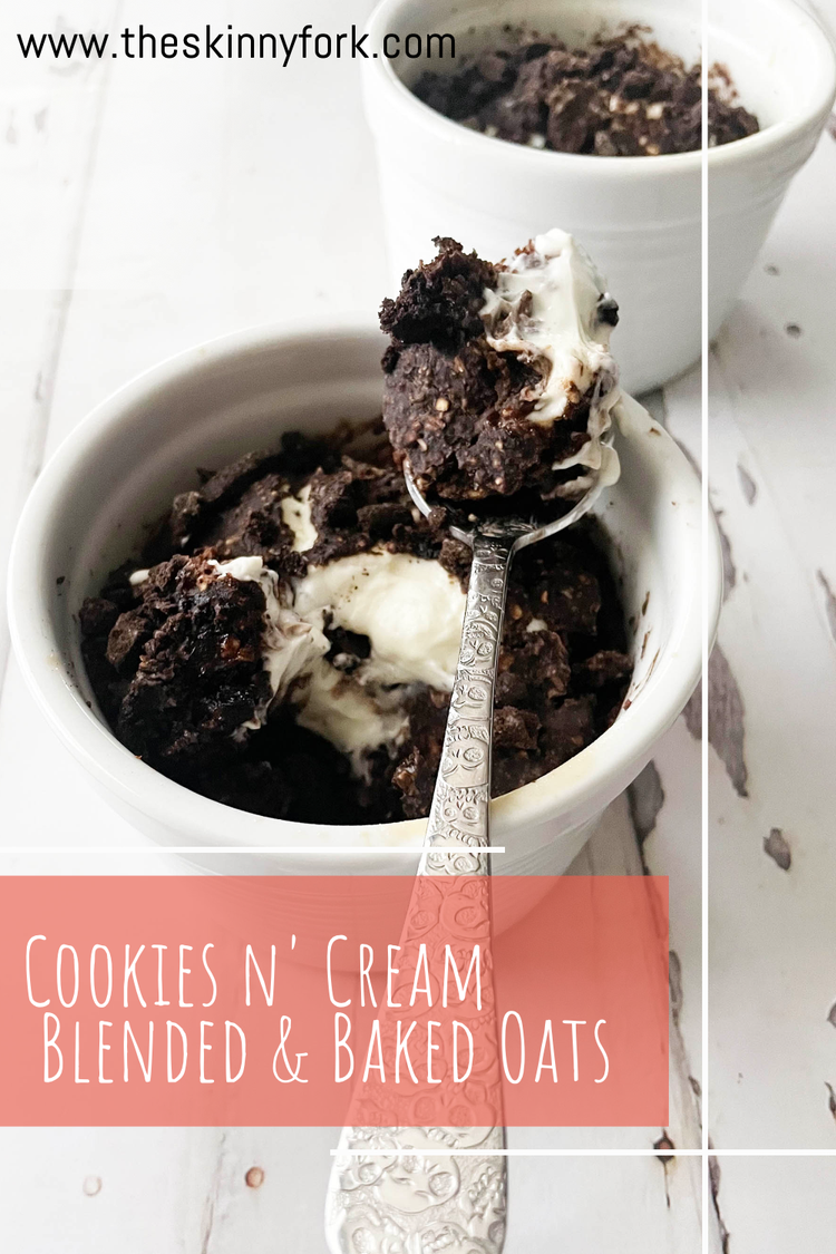 Cookies n' Cream Blended & Baked Oats — The Skinny Fork