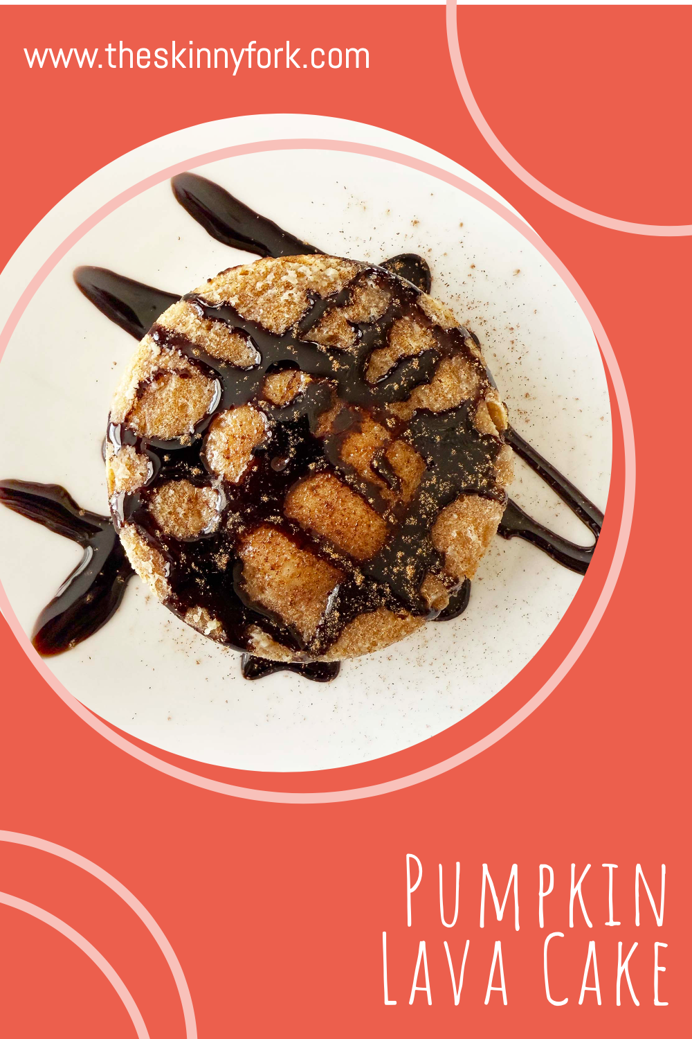 Pumpkin Lava Cake — The Skinny Fork