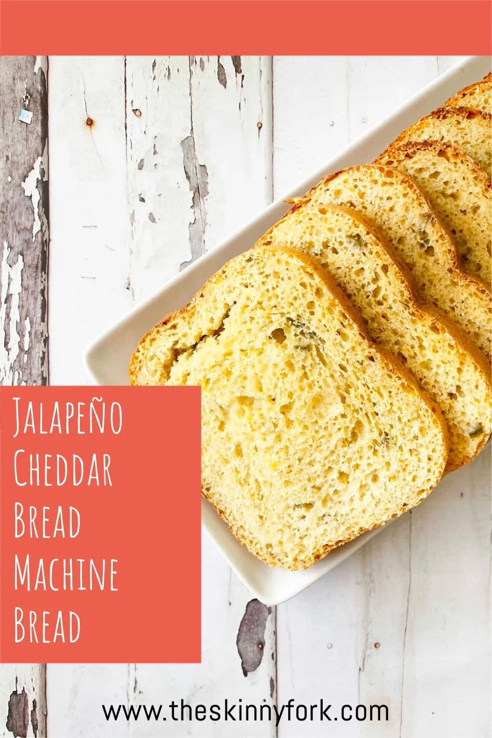Jalapeño Cheddar Bread Machine Bread — The Skinny Fork