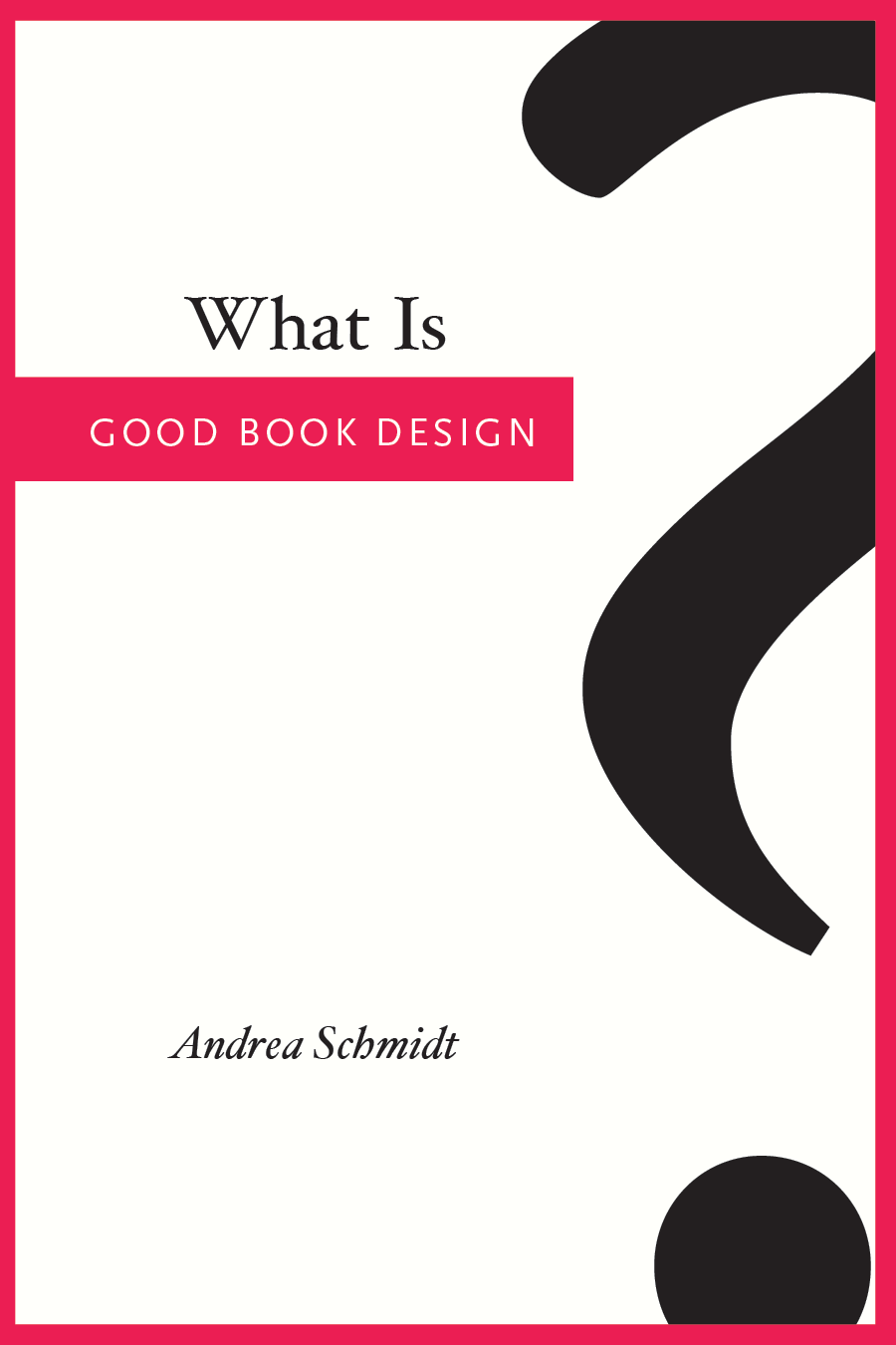 What is "Good Book Design"? — Book Design+ by Andrea Schmidt