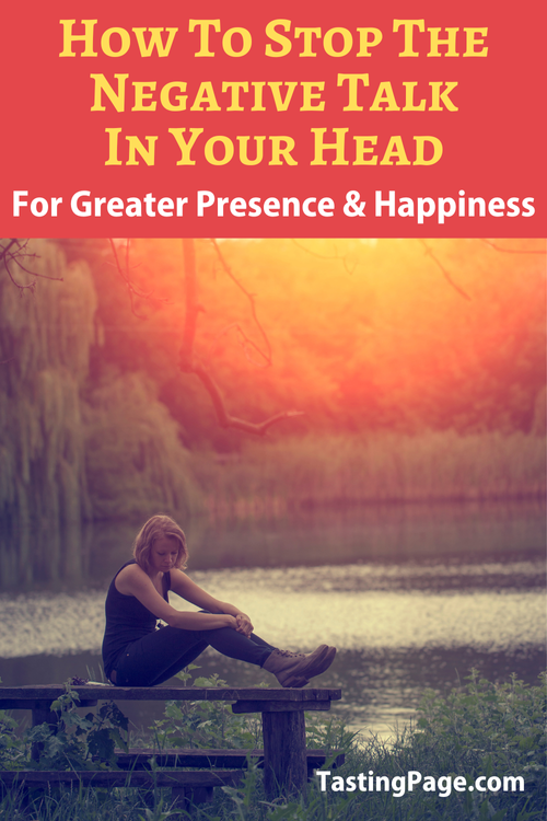 How to Stop Negative Thinking For More Joy and Better Health — Tasting Page