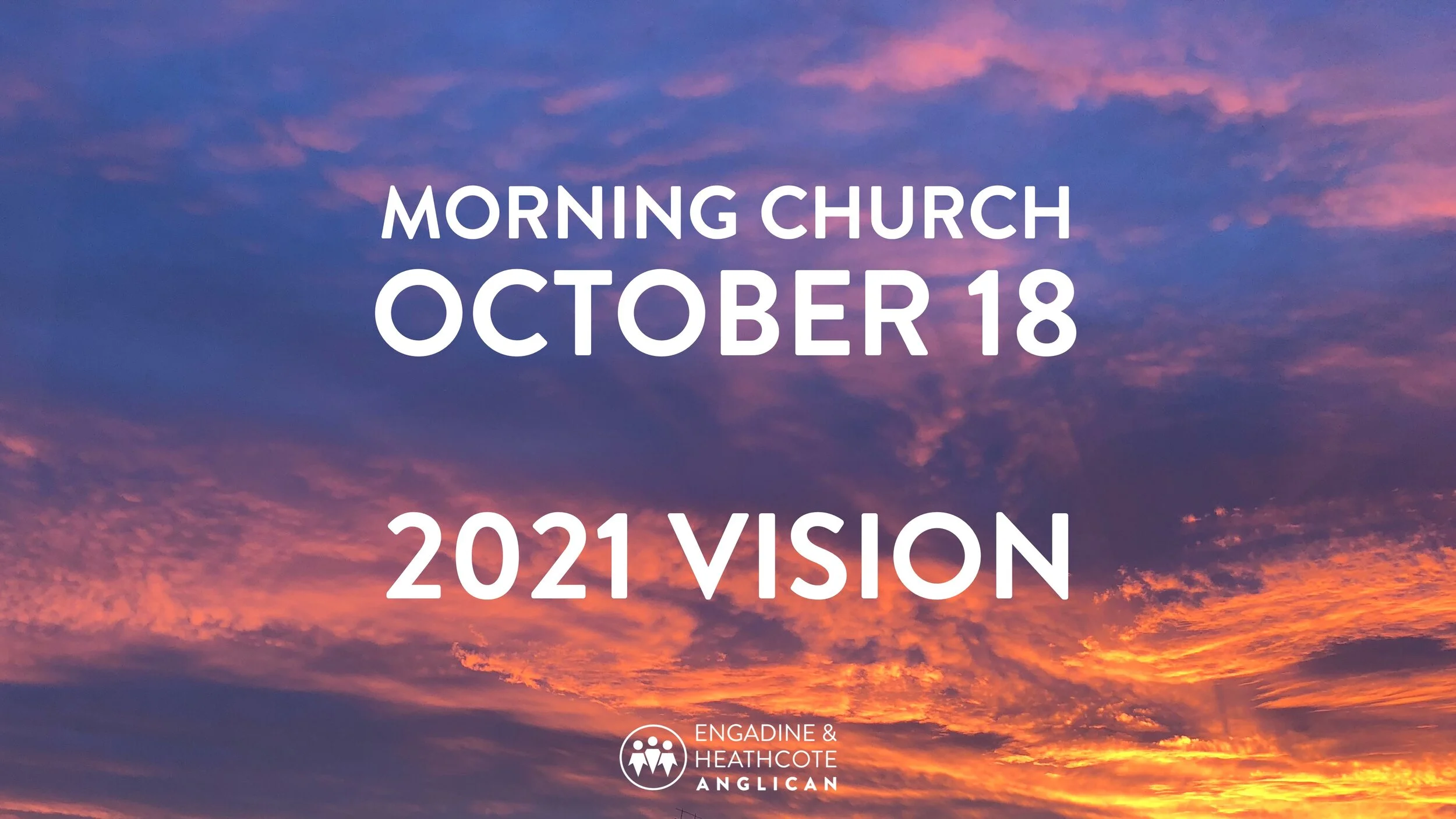 October 18 Morning - Engadine & Heathcote Anglican Church