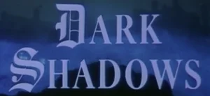DARK SHADOWS EPISODE GUIDE — CULTURE CRYPT