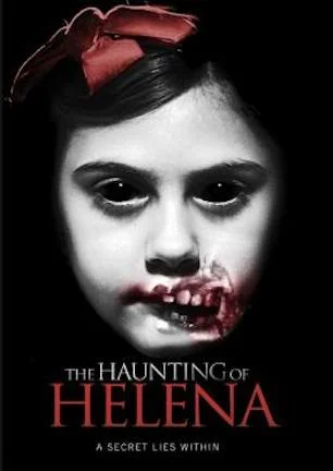 THE HAUNTING OF HELENA (2012) — CULTURE CRYPT