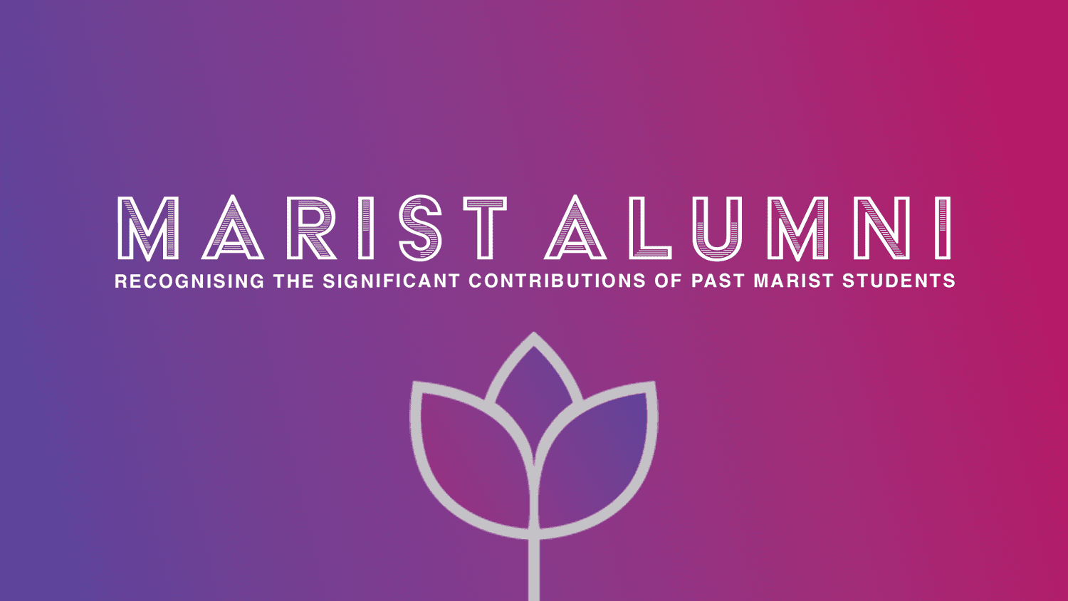 Marist Alumni — Marist Schools Australia