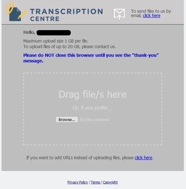 A guide to uploading your audio. - Transcription Centre