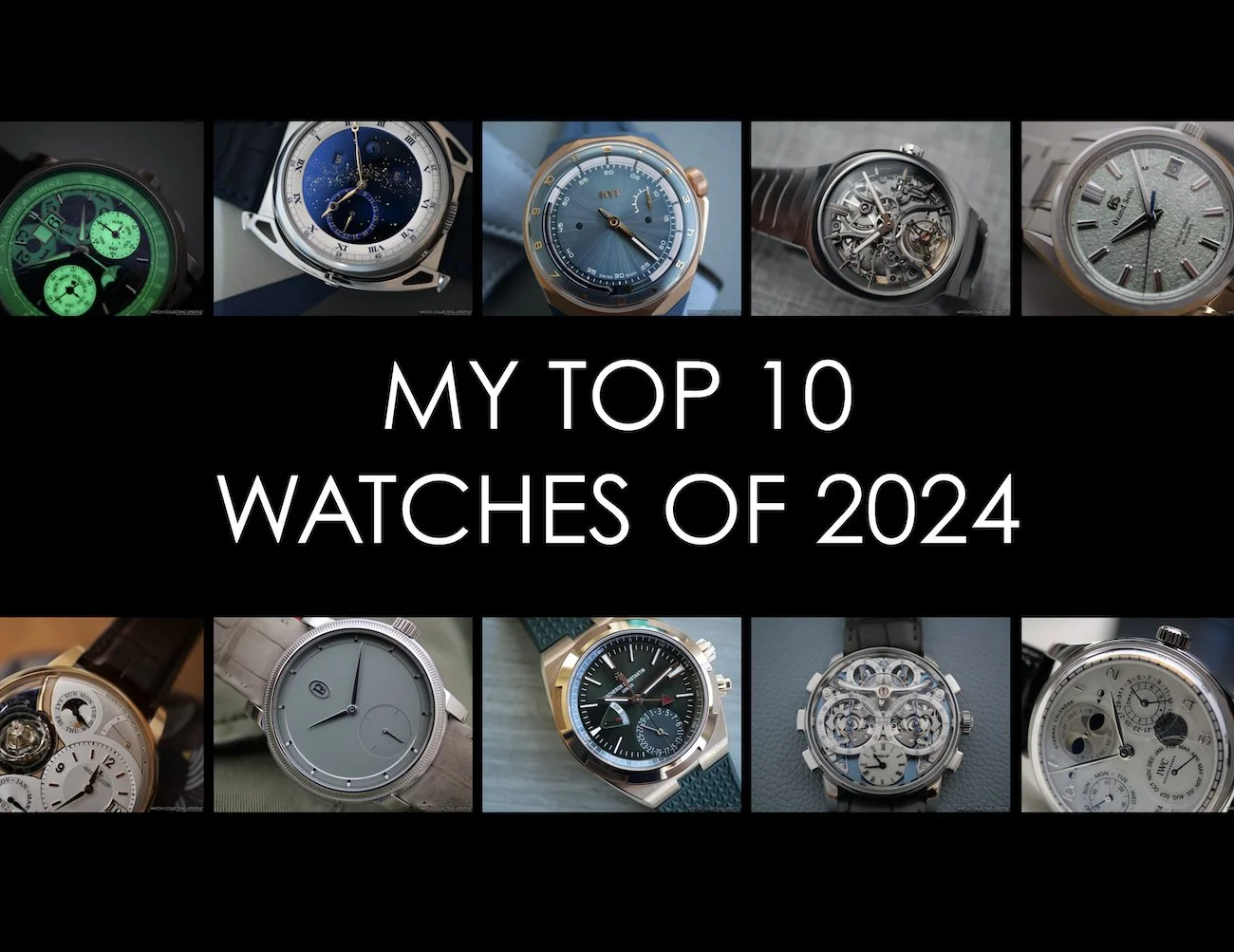 From the Editor: My Top 10 Watches of 2024 — WATCH COLLECTING LIFESTYLE