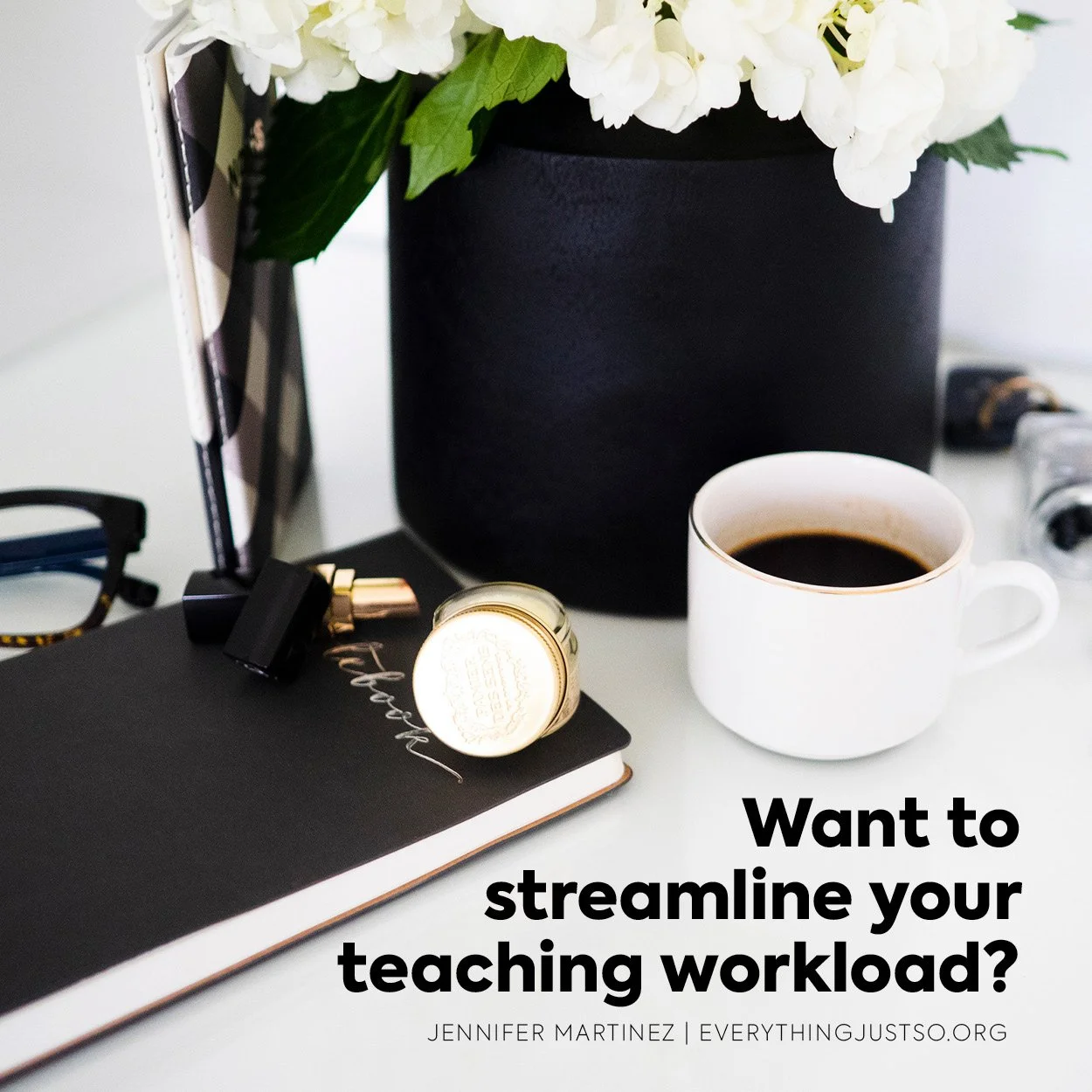 organize — everything just so