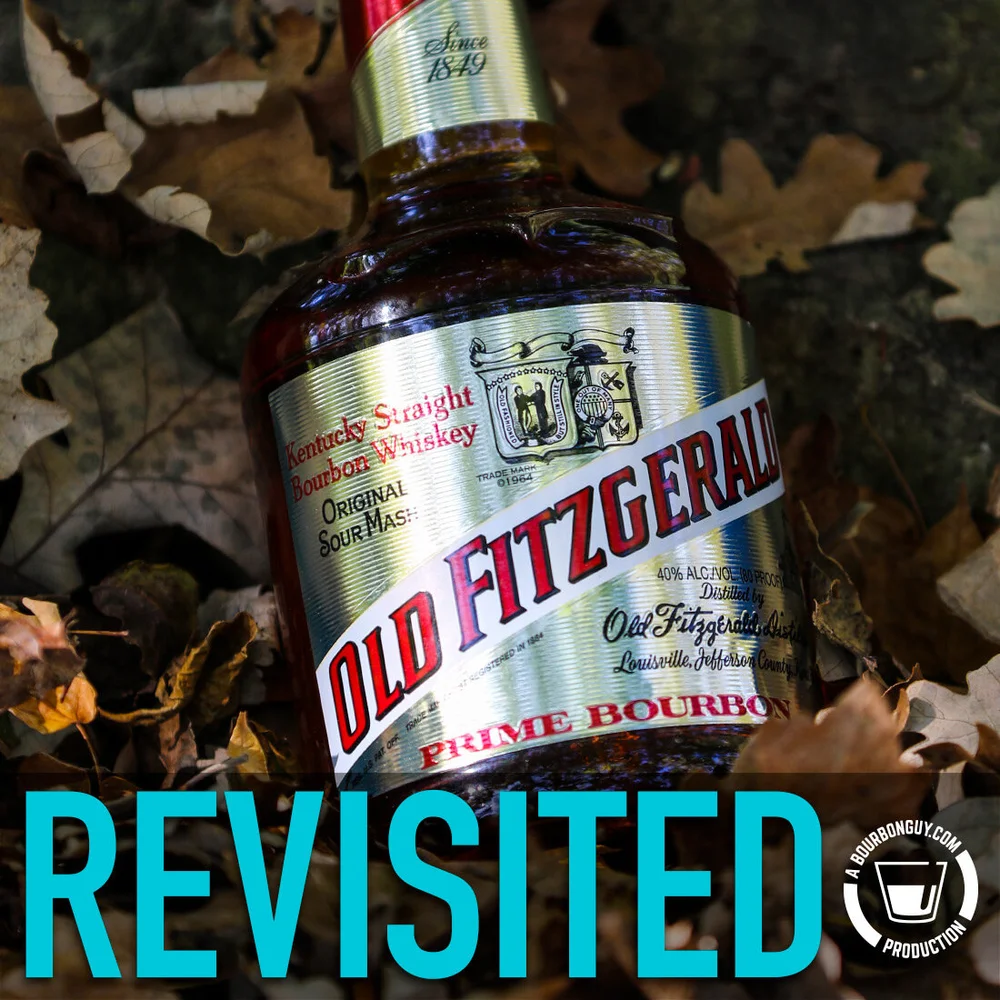 Old Fitzgerald Prime Bourbon: Revisited — BOURBON GUY