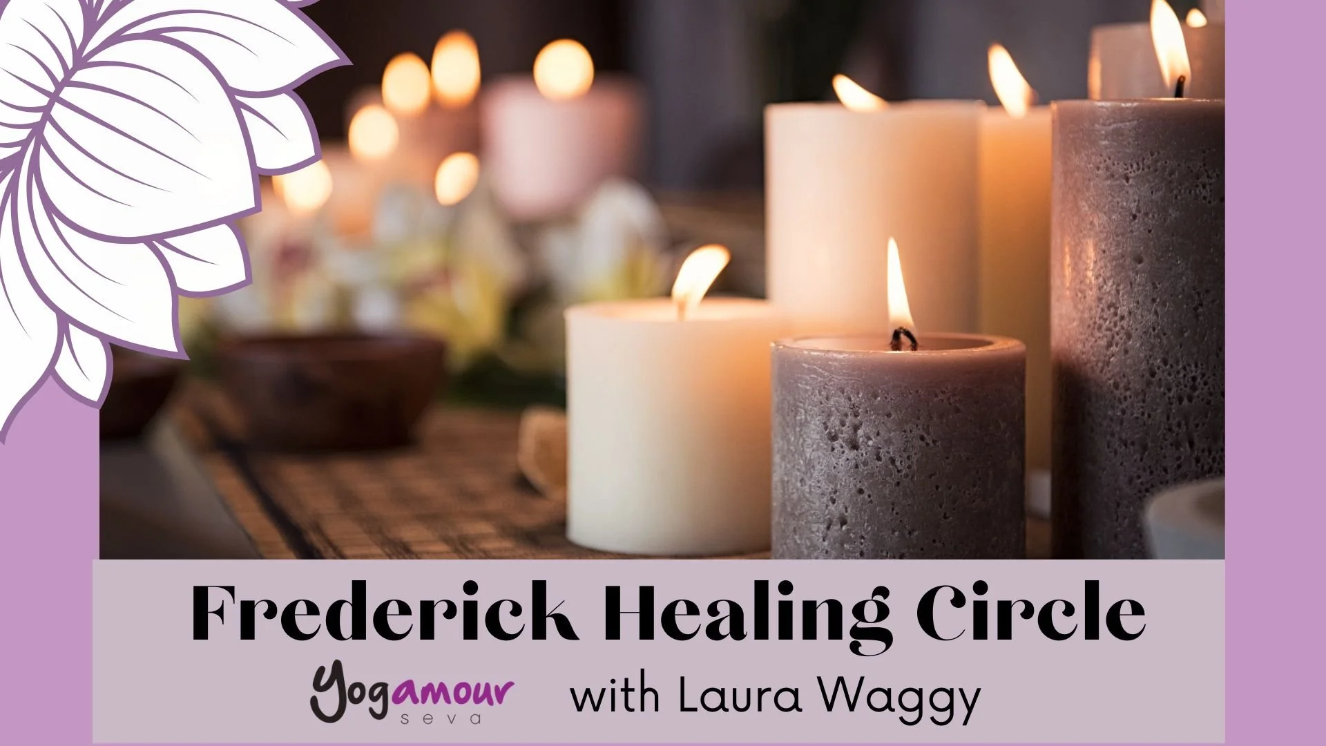 Frederick Healing Circle with Laura Waggy — Yogamour Yoga and Healing ...