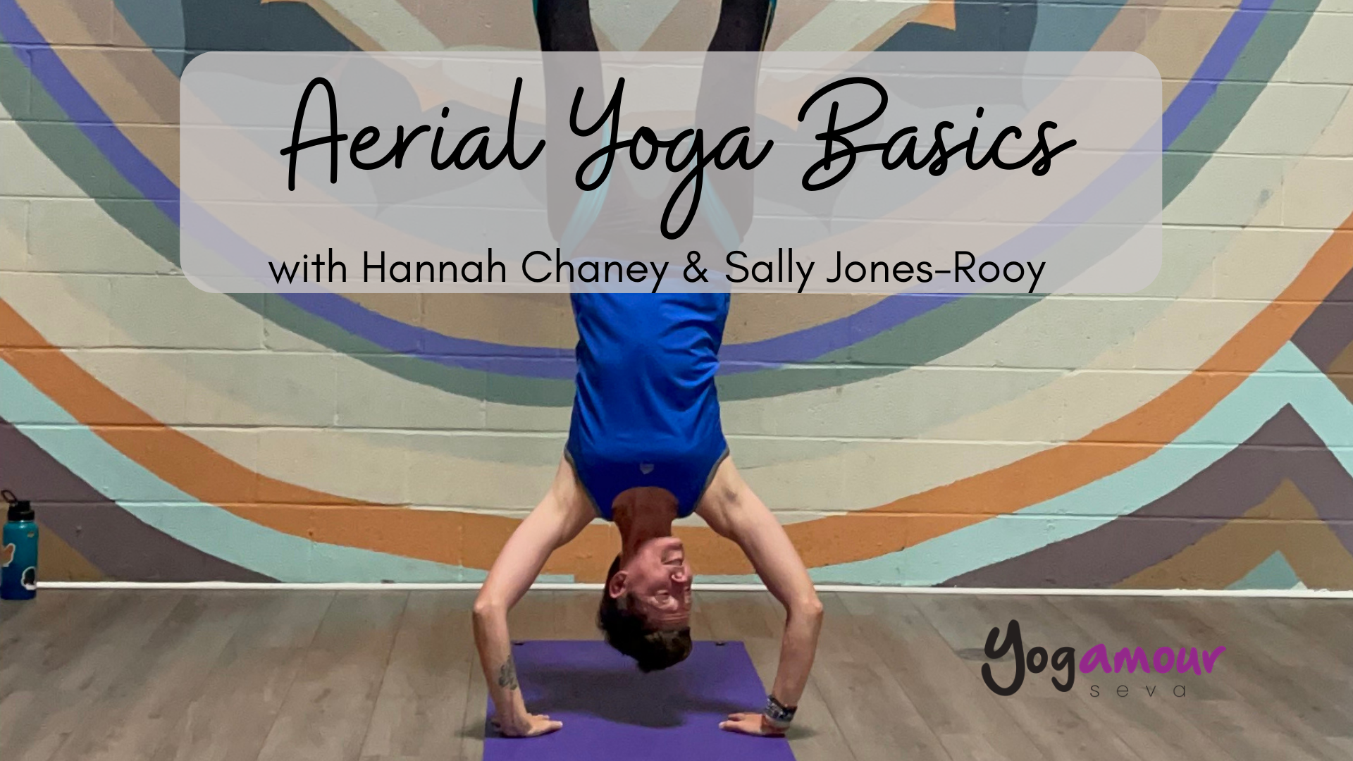 Aerial Yoga Basics with Hannah Chaney and Sally Jones-Rooy — Yogamour ...