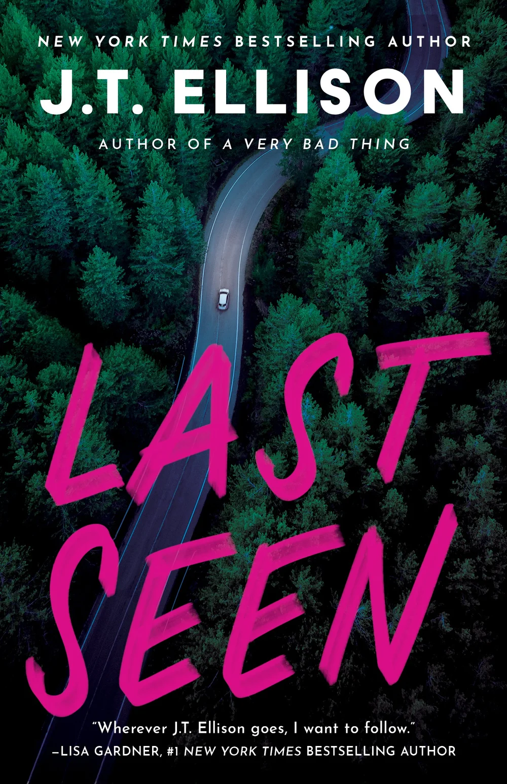 LAST SEEN - the highly anticipated new thriller from J.T. Ellison