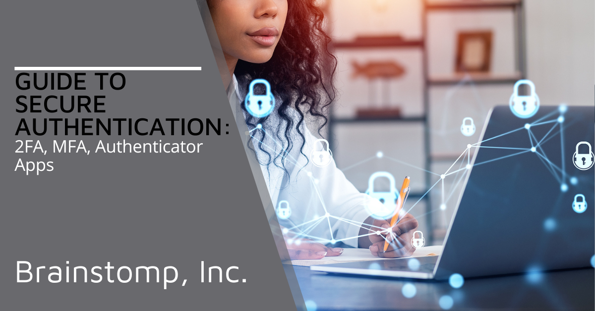 Guide to Secure Authentication: 2FA, MFA, Authenticator Apps ...