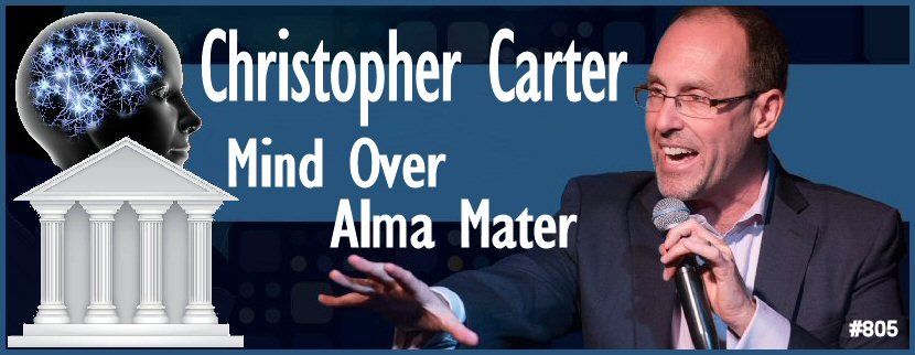 805: Christopher Carter - Mind Over Alma Mater — The Magic Word