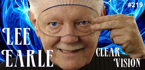 219: Lee Earle - Clear Vision — The Magic Word