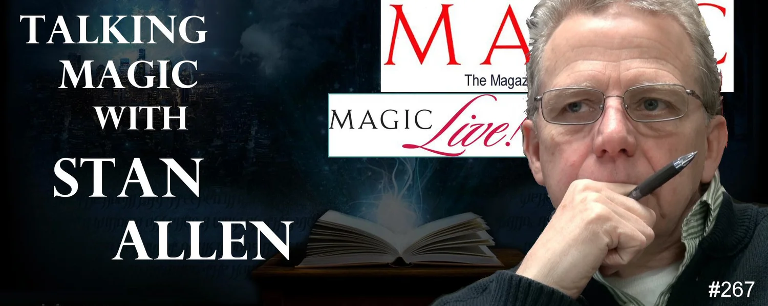 267: Talking MAGIC with Stan Allen — The Magic Word