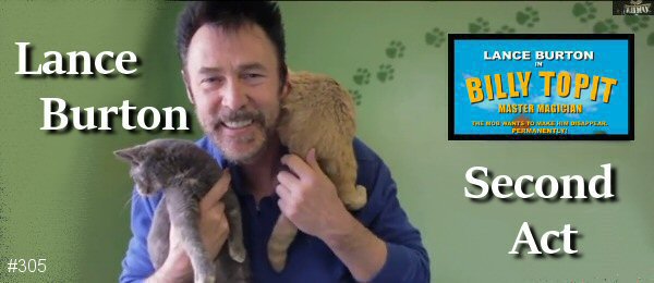 305: Lance Burton - Second Act — The Magic Word