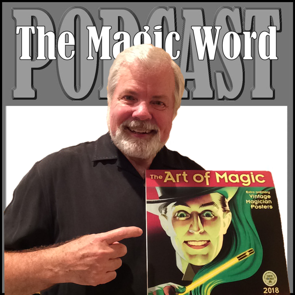 398: Bill Palmer - Renaissance Man — The Magic Word