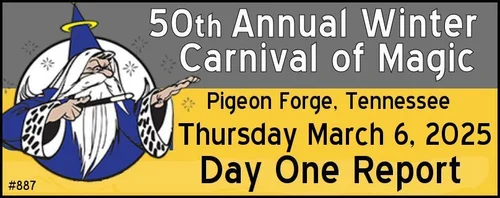 887: WInter Carnival of Magic 2025 - Day One Report — The Magic Word
