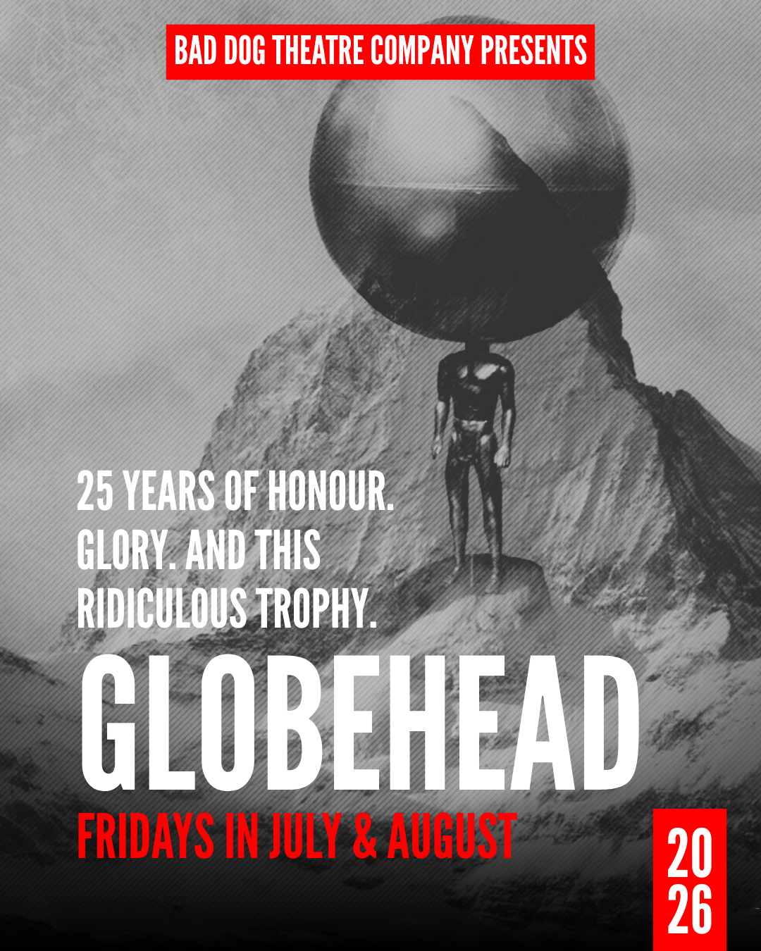Globehead 25 — Bad Dog Theatre Company - Toronto's Best Improv