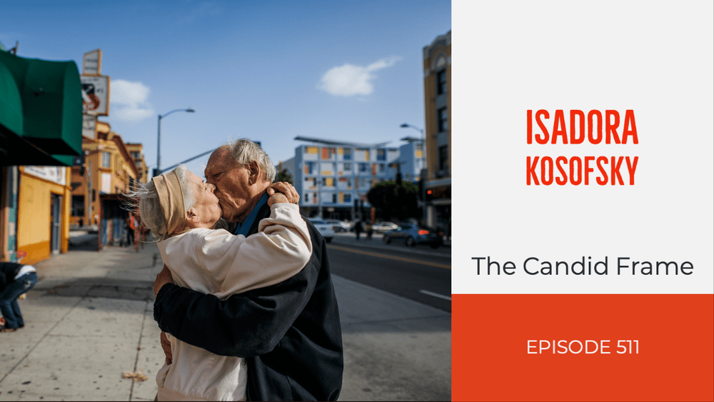 The Candid Frame #511 - Isadora Kosofsky — ibarionex