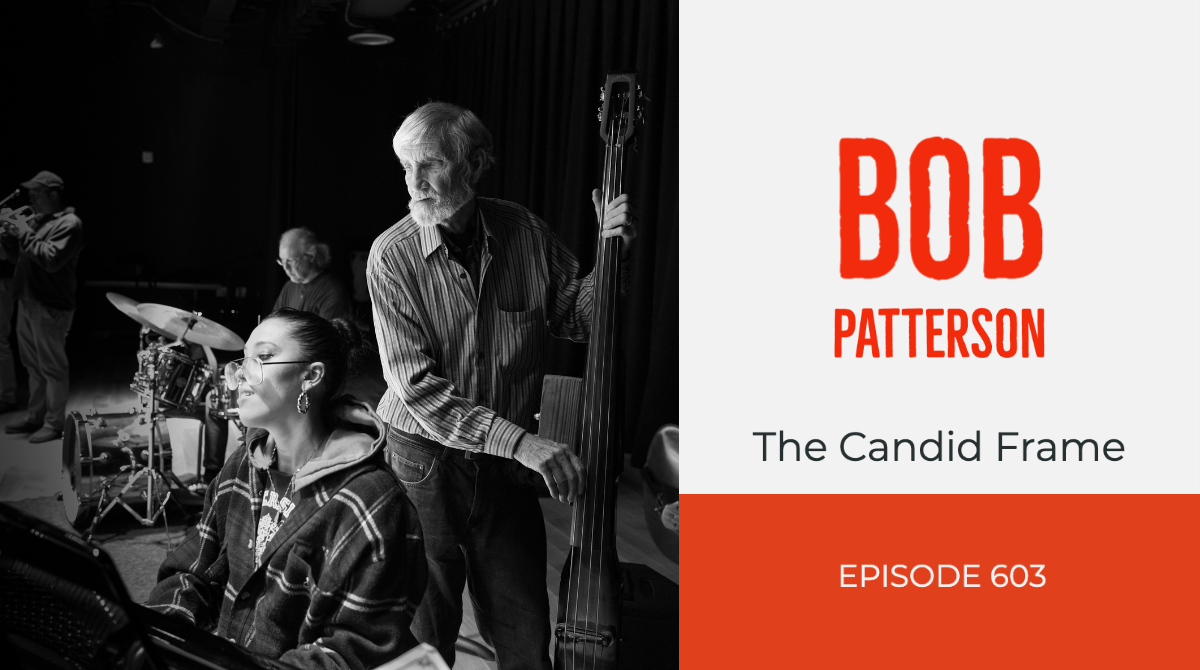 The Candid Frame #603 - Bob Patterson — ibarionex