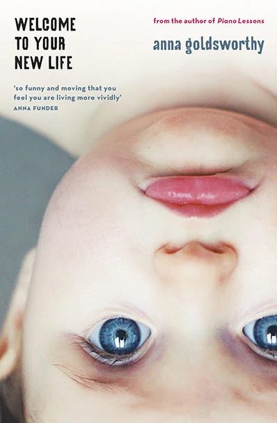 Welcome to Your New Life — Anna Goldsworthy