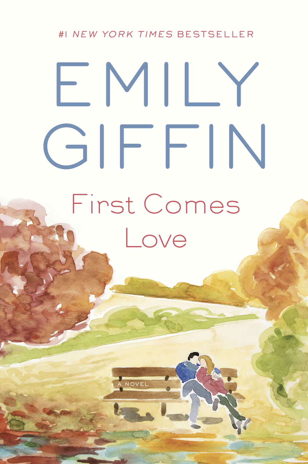 Emily Giffin | First Comes Love