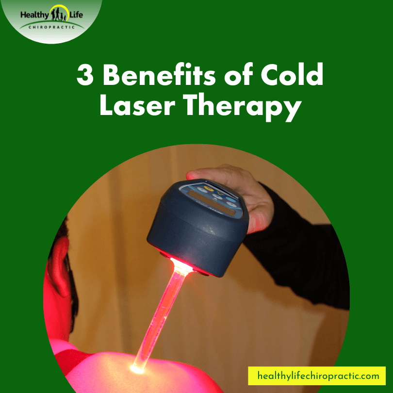 3 Benefits of Cold Laser Therapy — Healthy Life Chiropractic