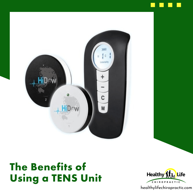 The Benefits of Using a TENS Unit — Healthy Life Chiropractic