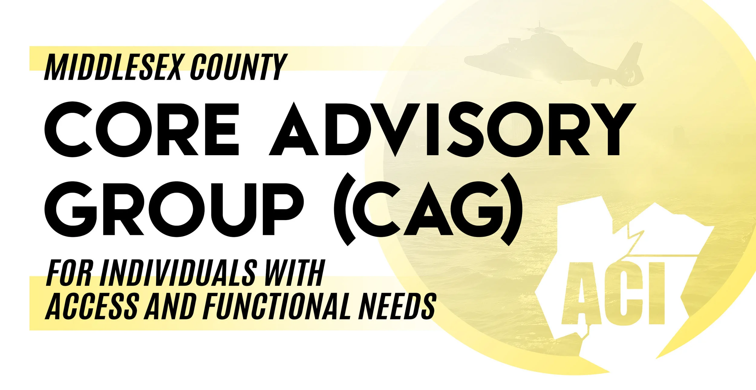 Core Advisory Group (CAG) Meeting - Alliance Center for Independence