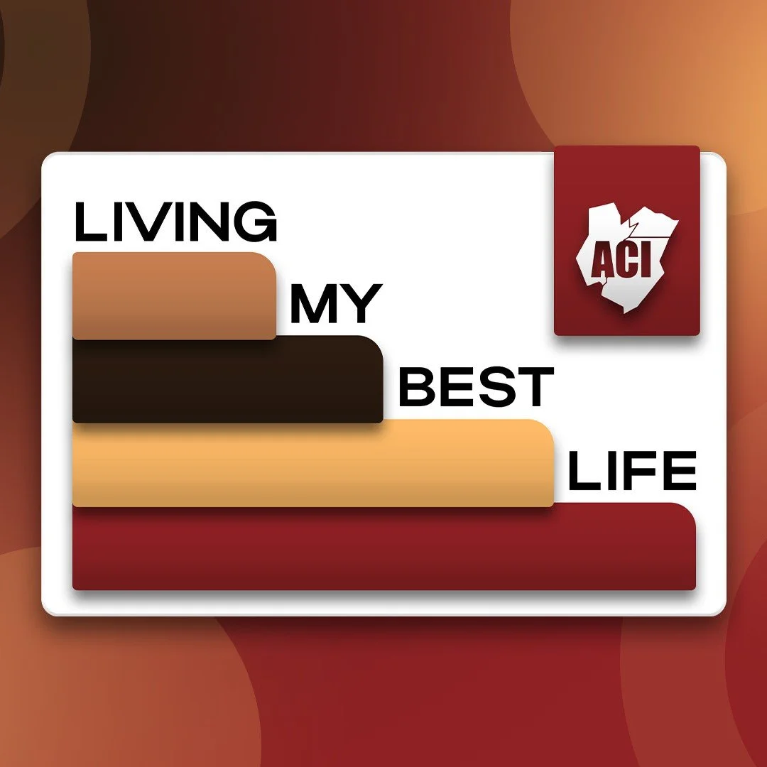 Living My Best Life - Alliance Center for Independence