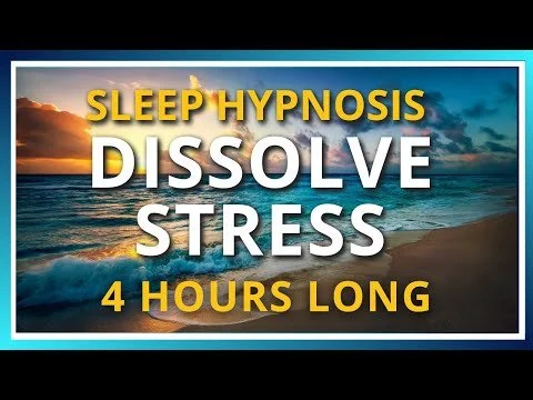 Sleep Hypnosis - Stress Relief (4 HOUR)- Dissolve All Tension — Joseph Clough