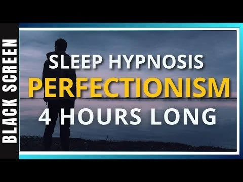 Sleep Hypnosis for Perfectionism (4 Hour) Sleep Meditation - Black Screen — Joseph Clough