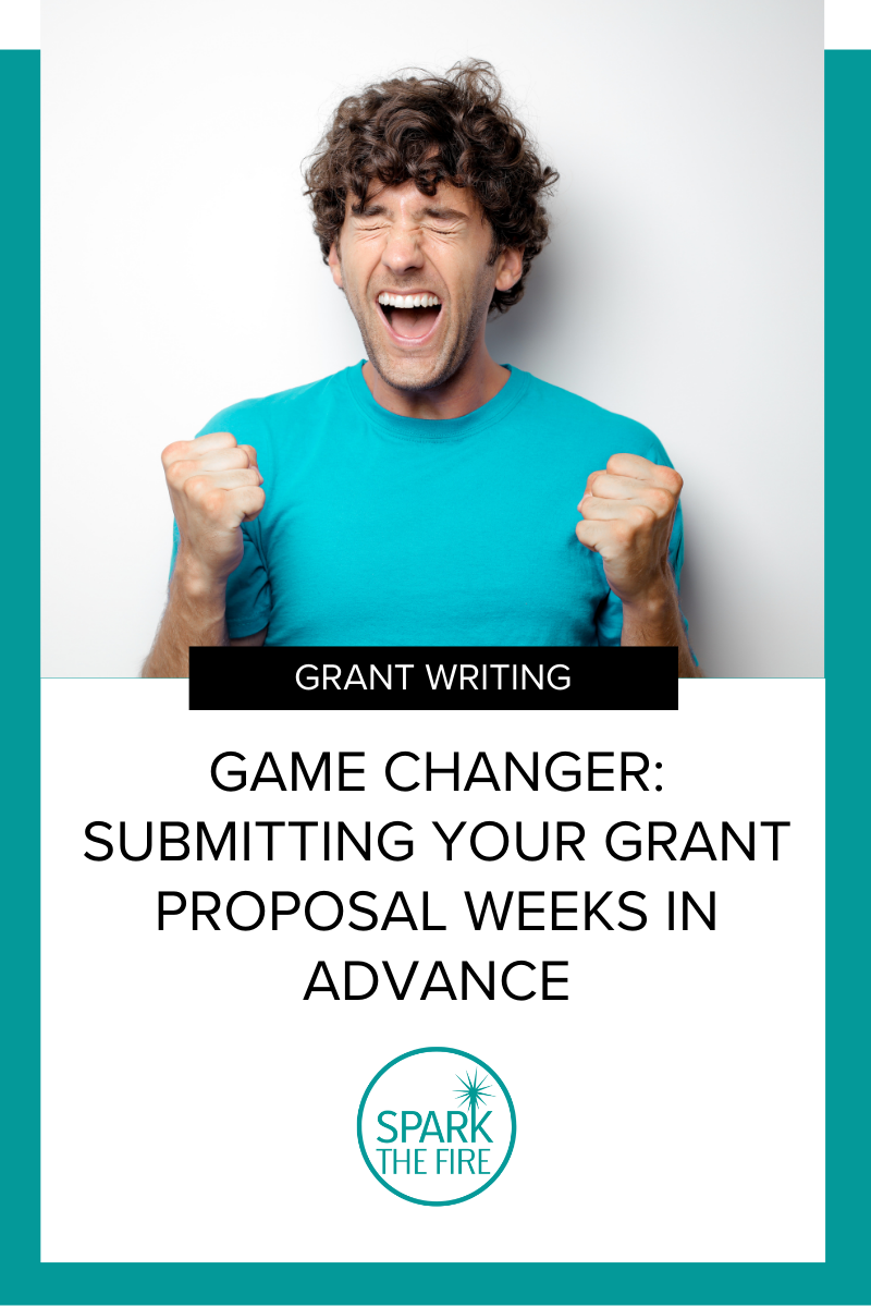 Game Changer: Submitting Your Grant Proposal Weeks in Advance - Spark ...