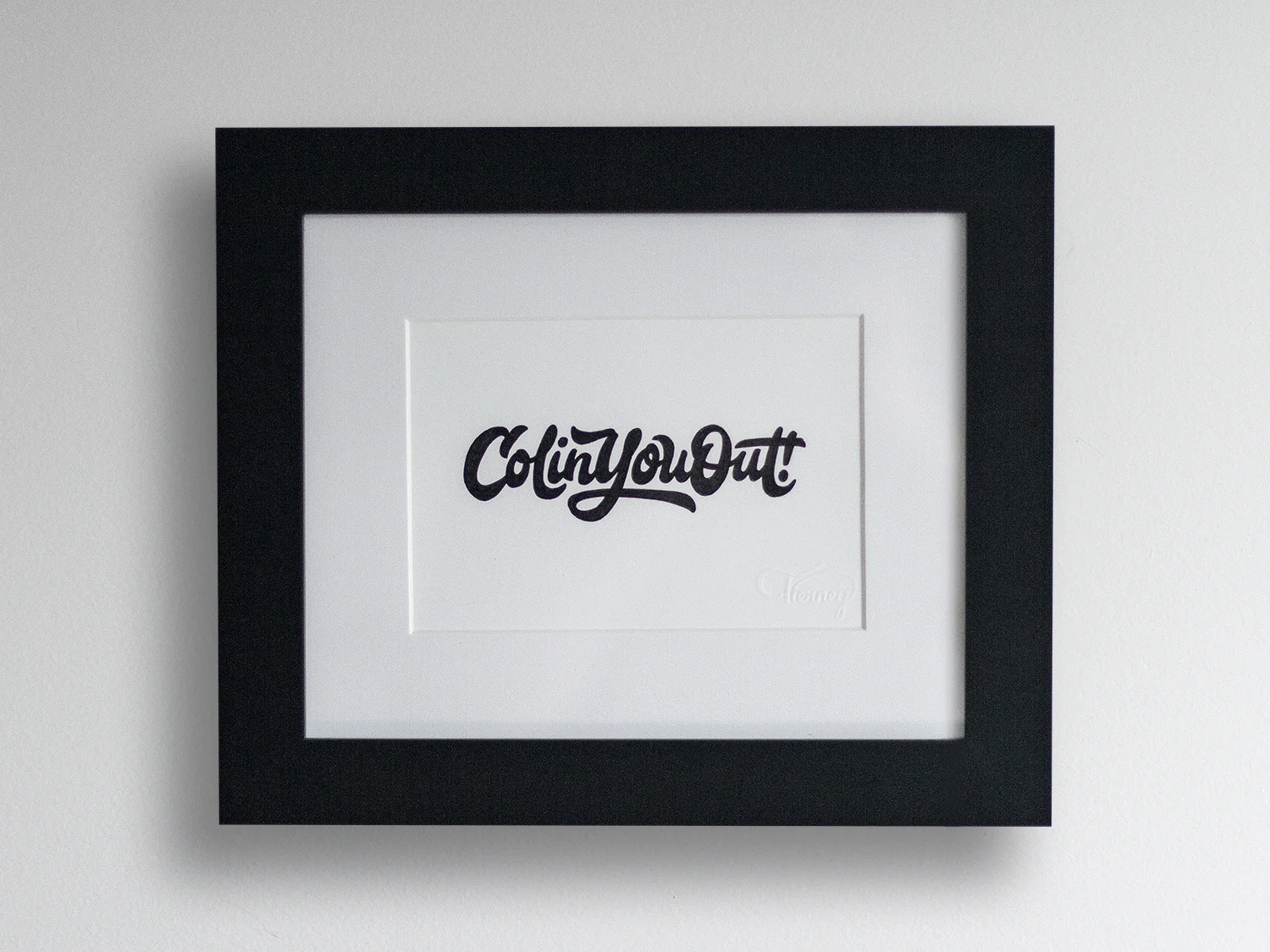 Colin You Out! — Tierney Studio