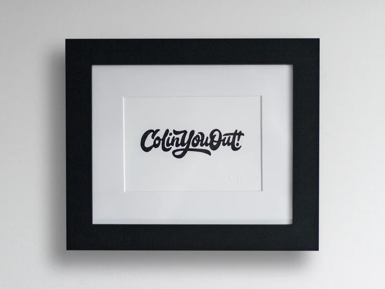 Colin You Out! — Tierney Studio