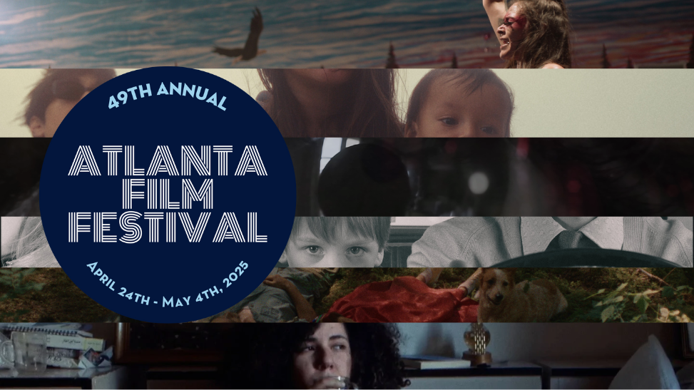 THE 2025 ATLANTA FILM FESTIVAL & CREATIVE CONFERENCE ANNOUNCES FIRST ...