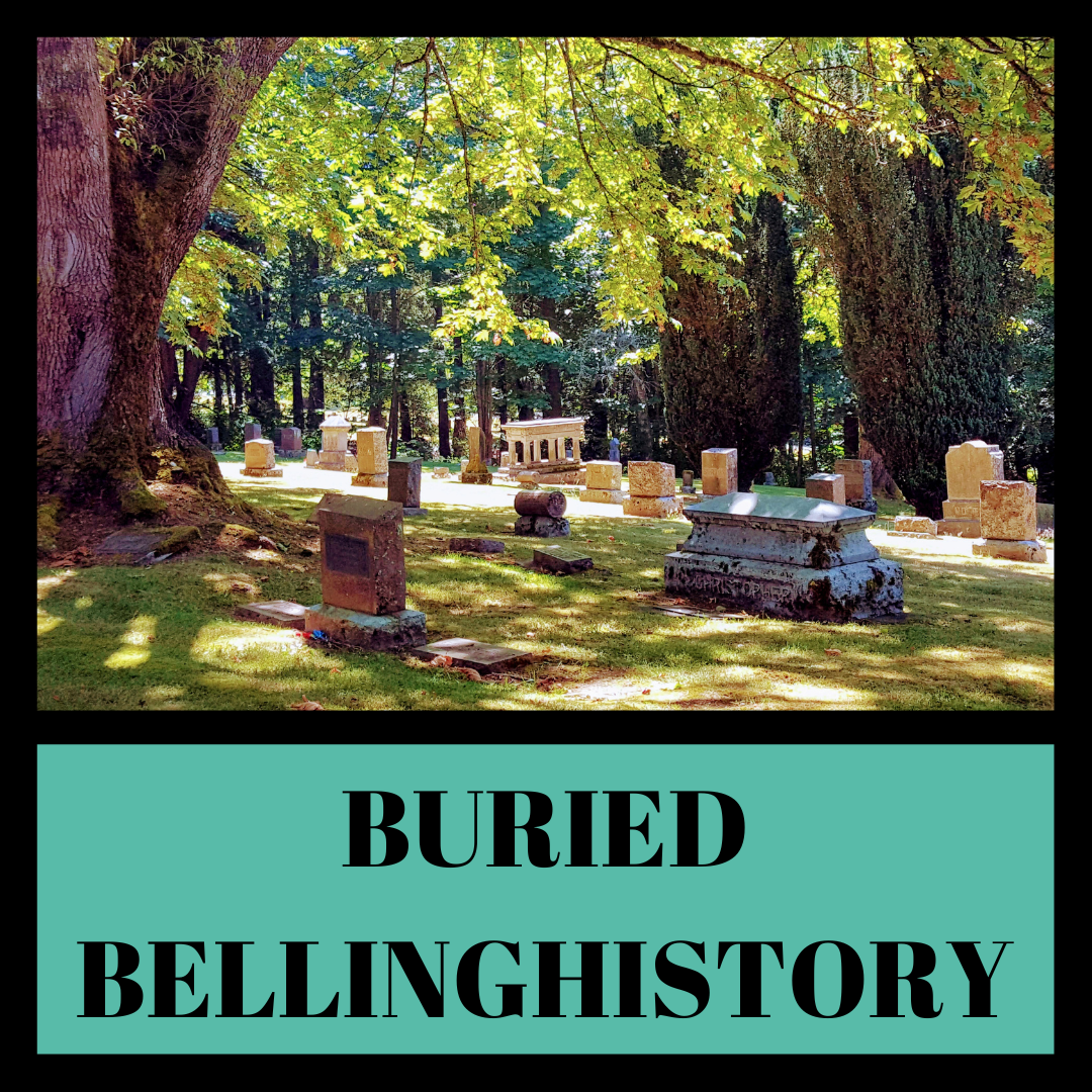 Bayview Cemetery Tours — BELLINGHISTORY with the GOOD TIME GIRLS