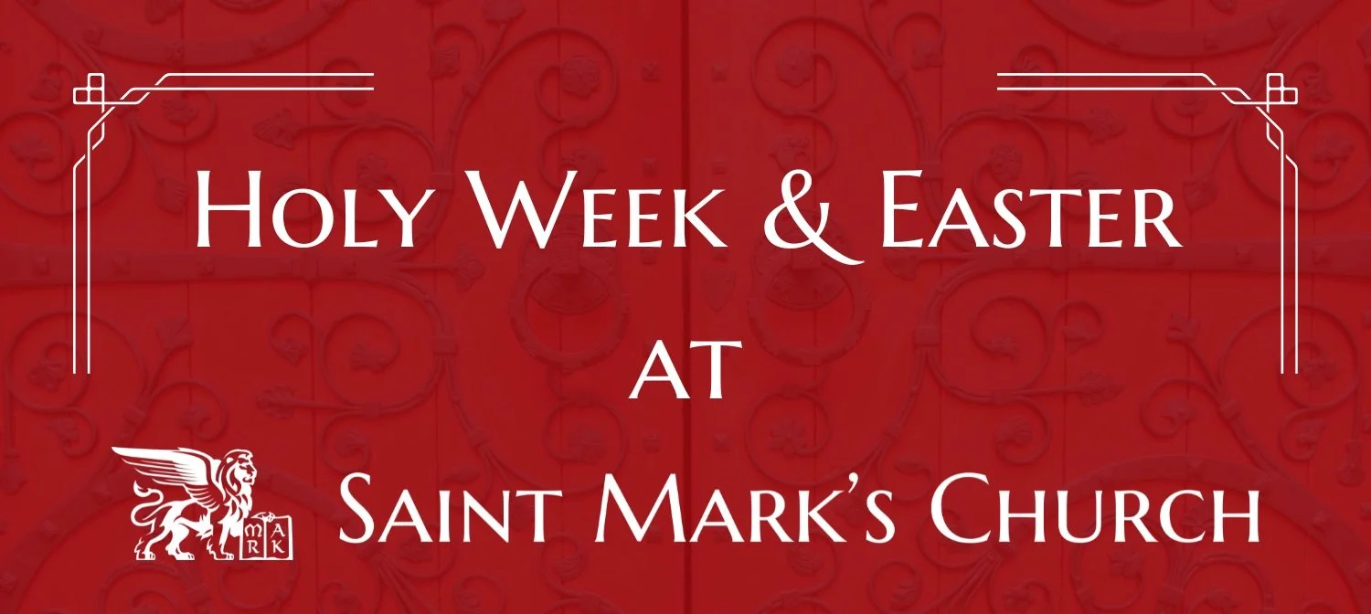 Holy Week and Easter | Saint Mark's Church