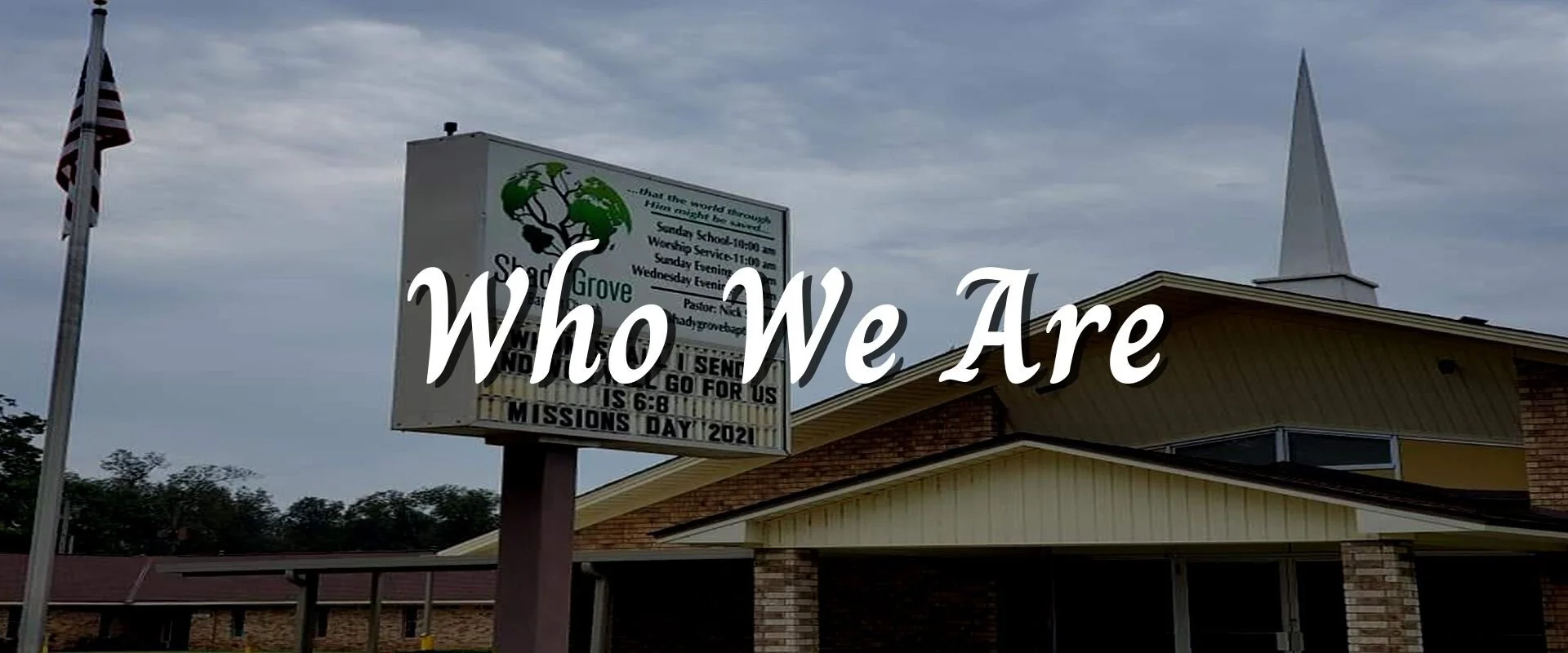 WHO WE ARE — Shady Grove Baptist Church