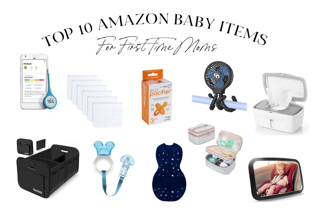My Top 10 Favorite Amazon Baby Essentials for First Time Moms ...
